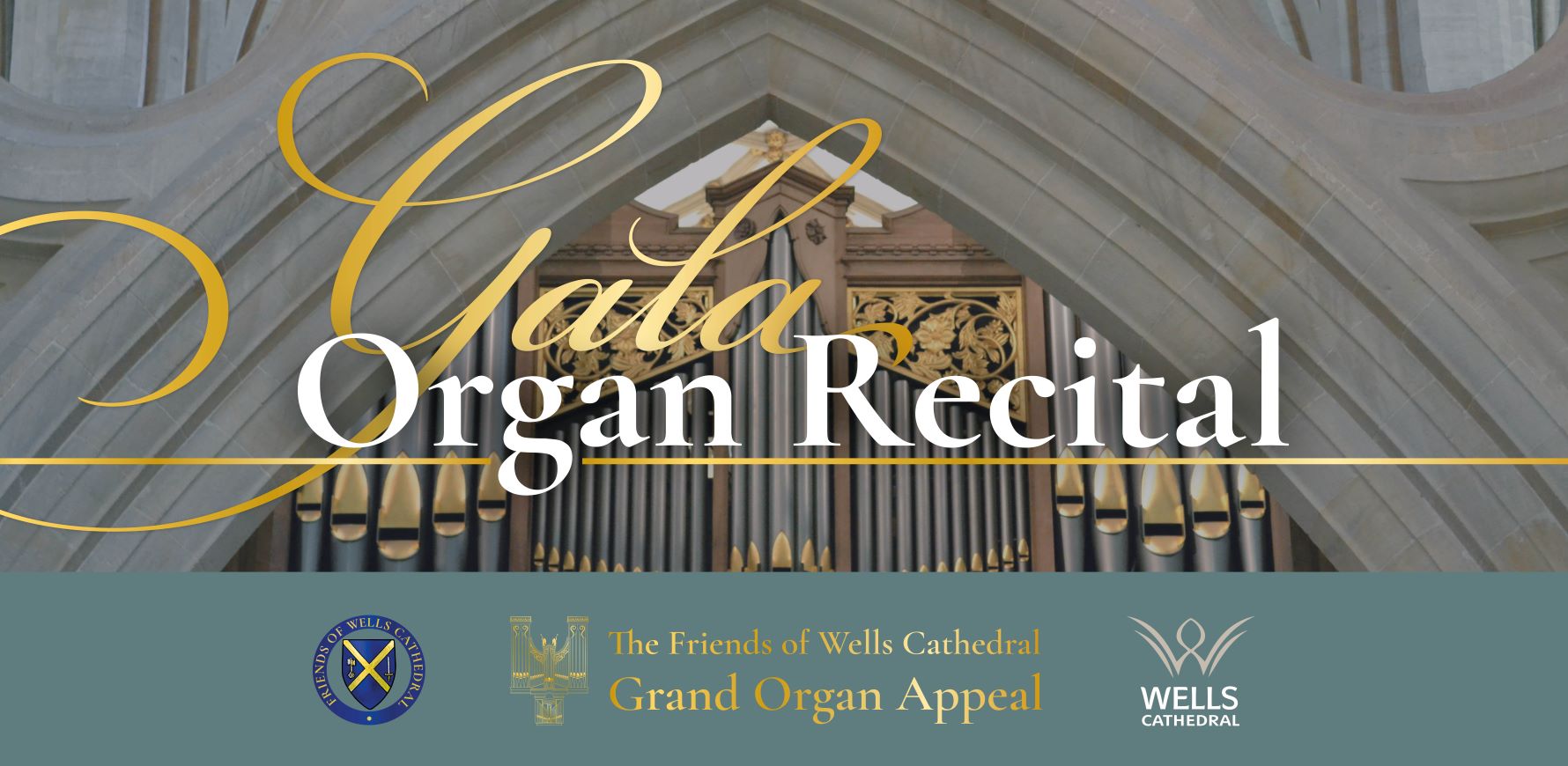 Wells - Gala Organ Recital - The Association of English Cathedrals