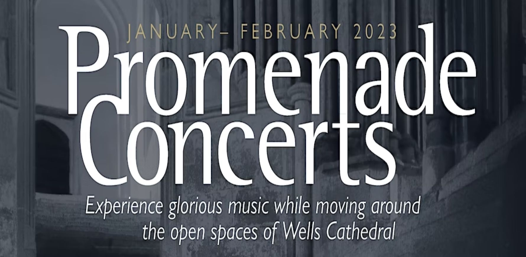 Wells - Promenade Concerts - The Association of English Cathedrals
